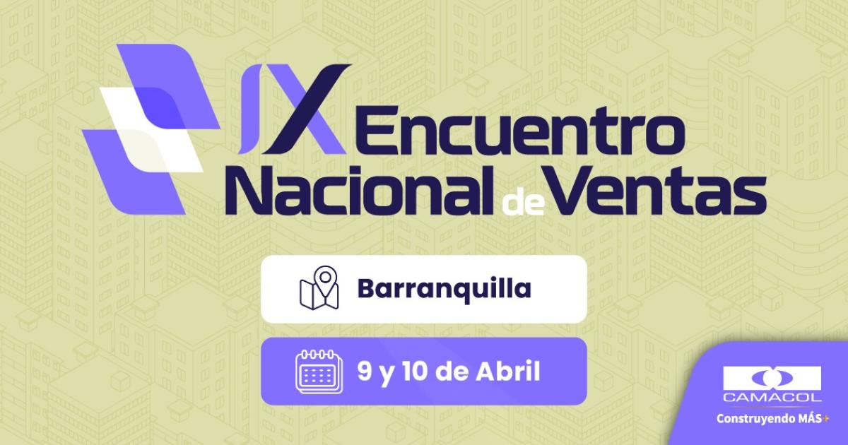 IX Encuentro Nacional de Ventas - Camacol